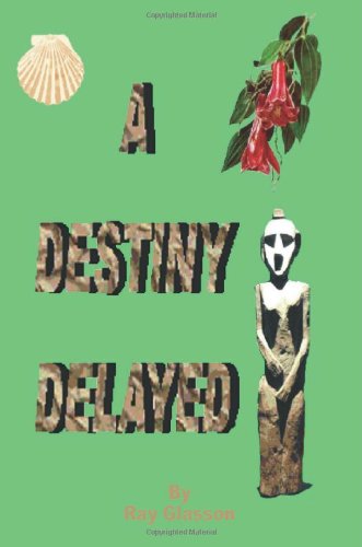 Amazon | A Destiny Delayed | Glasson, Ray | Action & Adventure