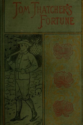 Tom Thatcher's Fortune: Alger, Horatio, Anderson, Taylor: 9781987504446 ...