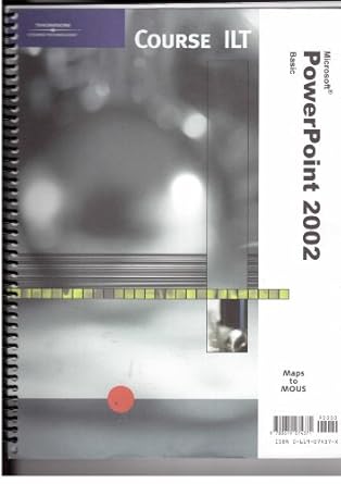 Course ILT: Microsoft PowerPoint 2002: Basic: Technology, Course, Course Technology, Inc ...