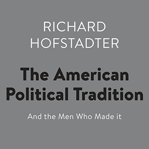 Amazon.com: The American Political Tradition: And the Men Who Made It ...