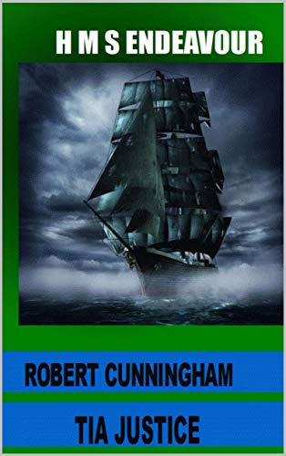 HMS Endeavour (The Endeavour Chronicals Book 1) eBook : Cunningham ...