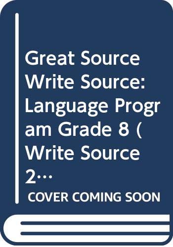 Great Source Write Source: Language Program Grade 8 (Write Source 2000 ...