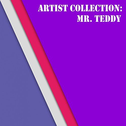 Amazon.co.jp: Artist Collection: Mr. Teddy : Mr. Teddy: デジタルミュージック