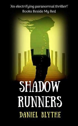 Shadow Runners: 1: Amazon.co.uk: Blythe, Daniel: 9780995776128: Books