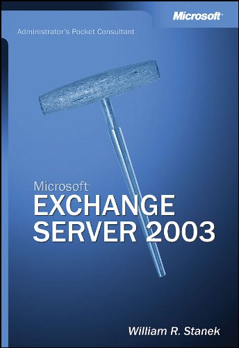 Microsoft Exchange Server 2003 Administrator's Pocket Consultant ...