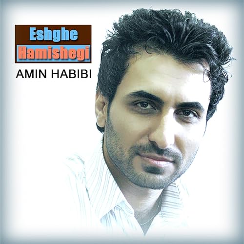 Play Eshghe Hamishegi by Amin Habibi on Amazon Music Unlimited