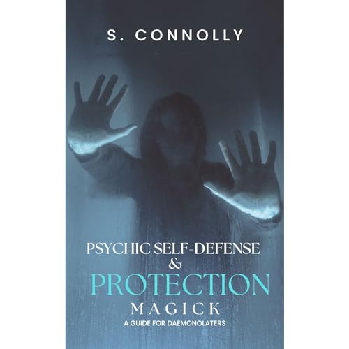 Amazon.com: Psychic Self-Defense & Protection Magick: A Guide for ...