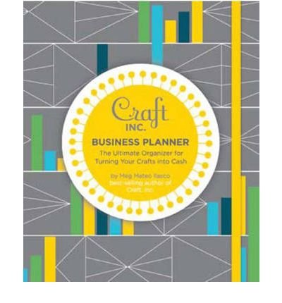 Craft Inc. Business Planner: Meg Mateo Ilasco: 9780811869959: Amazon ...