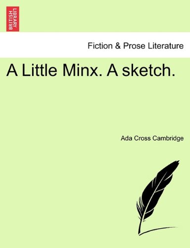 A Little Minx. A sketch.: 9781241081805: Amazon.com: Books