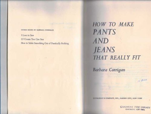 How to make pants and jeans that really fit: Corrigan, Barbara ...