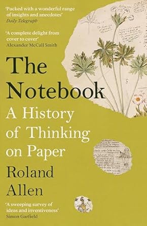 The Notebook: A History of Thinking on Paper: A New Statesman and ...
