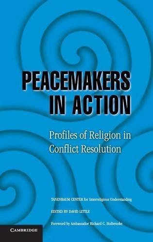 Peacemakers in Action: Profiles of Religion in Conflict Resolution by ...