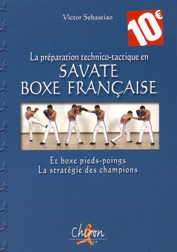 Amazon.in: Buy La preparation technico tactique en savate boxe ...