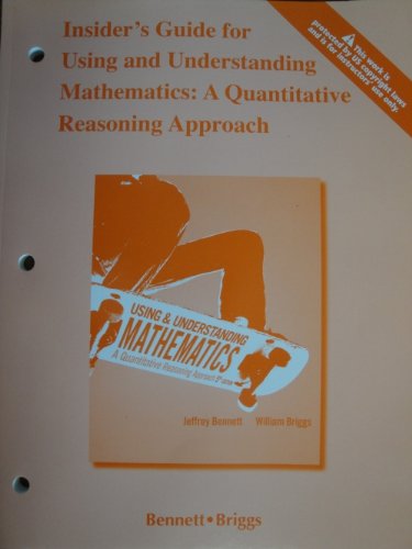 Insider's Guide for Using and Understanding Mathematics: A Quantitative ...