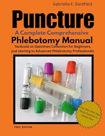 Puncture: Blood Specimen Collection from Beginners to Advanced Practice ...