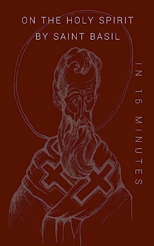 On the Holy Spirit by Saint Basil in 16 Minutes - Kindle edition by ...