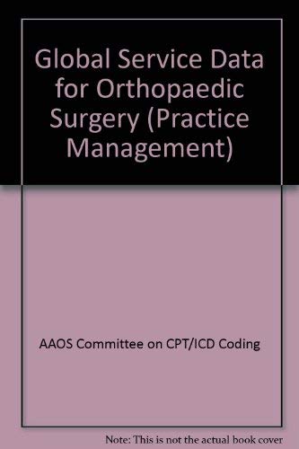 Global Service Data for Orthopedic Surgery: 9780892030873: Medicine ...