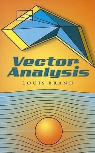 Vector Analysis (Dover Books on Mathematics): Brand, Louis ...