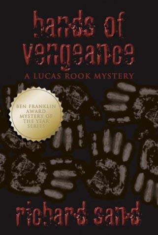 Hands of Vengeance (Lucas Rook Mystery): Sand, Richard: 9781930754300 ...