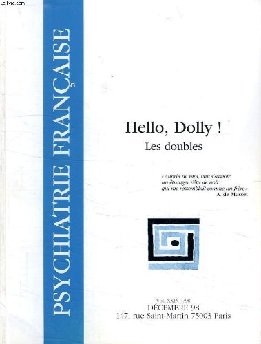Psychiatrie francaise, vol. xix, 4/98, dec. 1998, hello, dolly ! les doubles : Amazon.in: Books