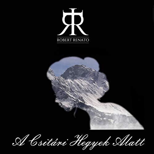 Play A Csitári Hegyek Alatt by Robert Renato on Amazon Music Unlimited