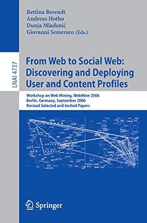 From Web to Social Web: Discovering and Deploying User and Content ...