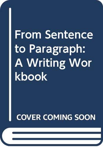 From Sentence to Paragraph: A Writing Workbook: Bander, Robert G ...