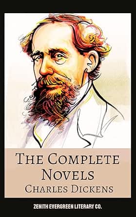 The Complete Novels: Timeless Classics from the Master of Victorian ...