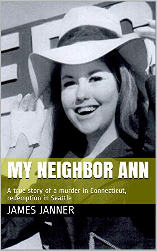 Amazon.com: My Neighbor Ann: A true story of a murder in Connecticut ...