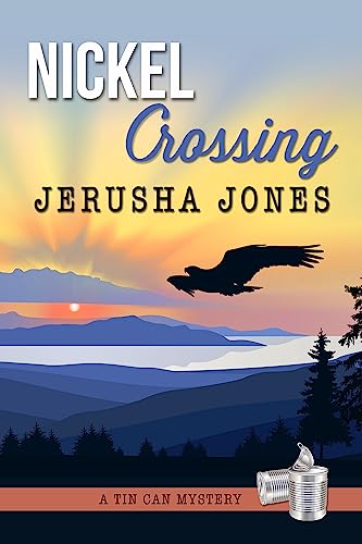 Nickel Crossing (Tin Can Mysteries Book 11) - Kindle edition by Jones ...