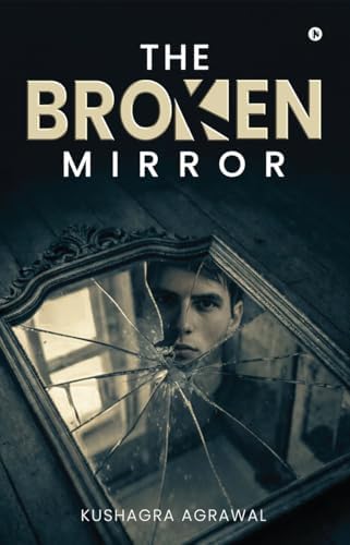 Buy The Broken Mirror Book Online at Low Prices in India | The Broken ...