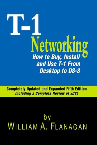 Guide to T-1 Networking: How to Buy, Install & Use T-1 From Desktop to ...
