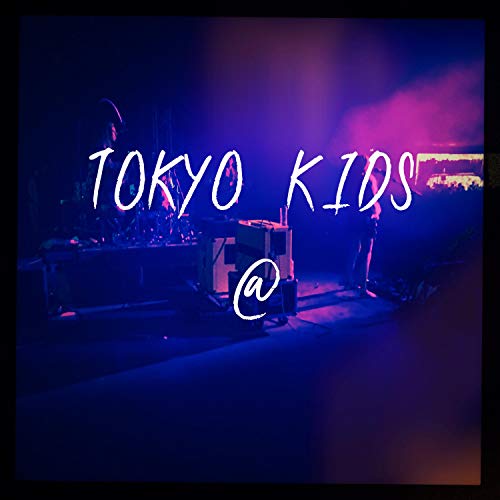 Amazon MusicでTokyo Kidsの@を再生する