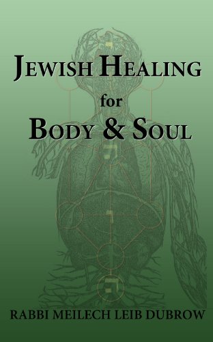 Jewish Healing for Body and Soul eBook : DuBrow, Rabbi Meilech Leib ...