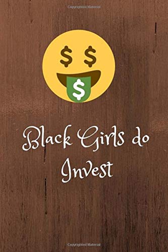 Black Girls do Invest: Williams, Delia: 9781725634435: Amazon.com: Books