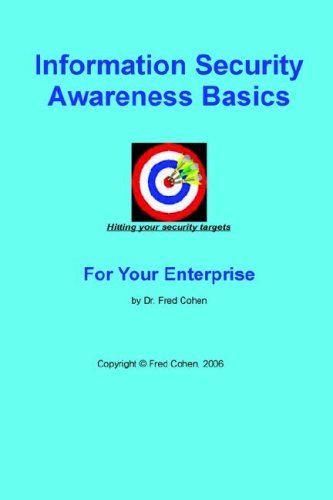 Information Security Awareness Basics: Cohen, Fred: 9781878109392 ...