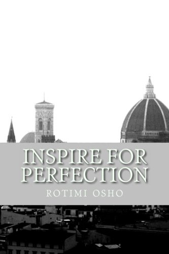 inspire for perfection: get inspire for perfection: osho, mr rotimi ...