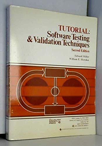Tutorial: Software Testing and Validation Techniques: Miller, Edward ...