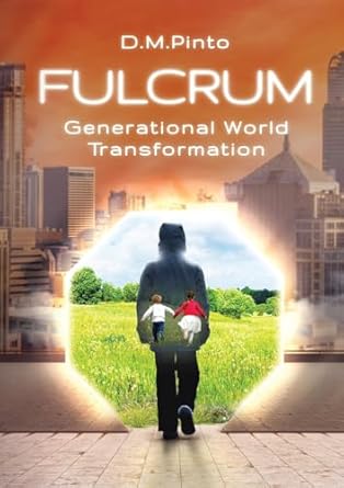 Fulcrum: Generational World Transformation: Pinto, David: 9781304950093: Amazon.com: Books