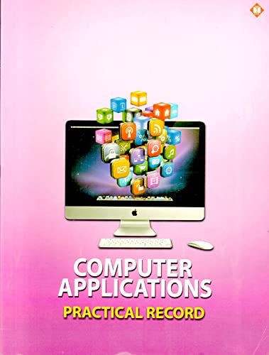 Buy COMPUTER APPLICATION PRACTICAL RECORD Book Online at Low Prices in ...