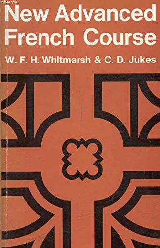 New Advanced French Course: Whitmarsh, W. F. H.: 9780582361010: Amazon ...