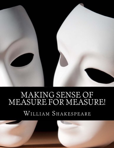 Making Sense of Measure for Measure!: A Students Guide to Shakespeare's ...