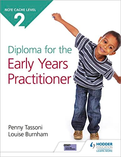 CACHE Level 2 Diploma for the Early Years Practitioner : Tassoni, Penny ...