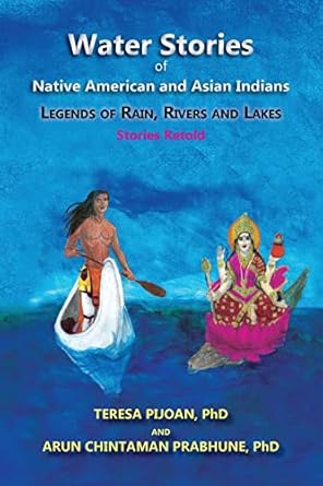 Water Stories of Native American and Asian Indians: Legends of Rain ...