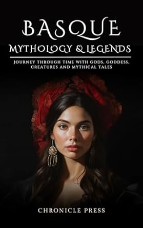 Amazon.com: Basque Mythology and Legends: Journey Through Time with Myths and Folklore eBook ...