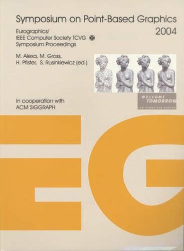 Symposium on Point-Based Graphics 2004 : Alexa, M., Gross, M., Pfister ...