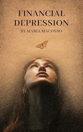 Financial Depression eBook : Macosso, Maria : Amazon.in: Kindle Store