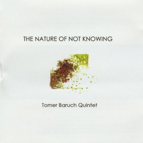Play THE NATURE OF NOT KNOWING by Tomer Baruch on Amazon Music