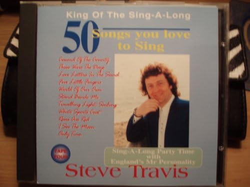 Steve Travis - 50 Songs You Love to Sing by Steve Travis: Amazon.co.uk ...