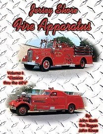 Jersey Shore Fire Apparatus Classic Thruth' 60's: Rieth, John, Reyan ...